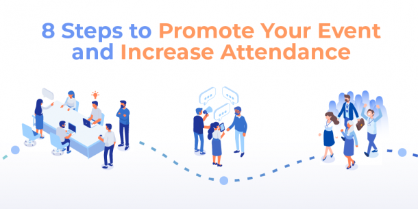 8 Steps to Promote Your Event and Increase Attendance - Whova