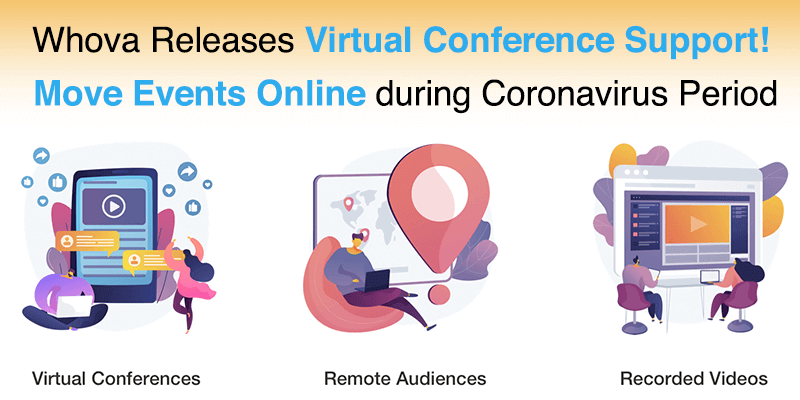 Whova Releases Virtual Conference Support - Move Events Online during ...