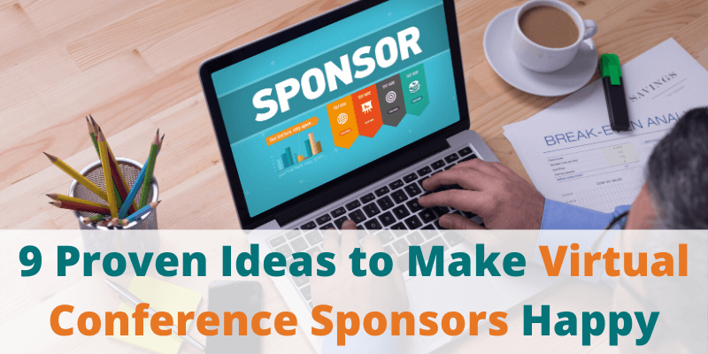 9 Proven Ideas to Make Virtual Conference Sponsors Happy - Whova