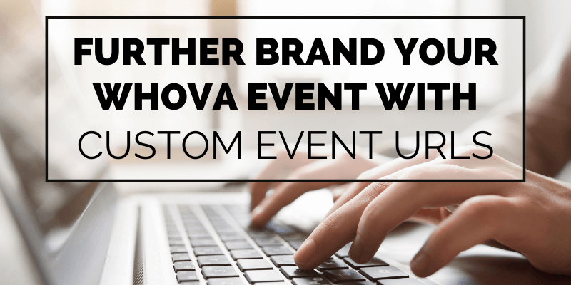 Whova Releases Custom Event URLs to Maximize Event Branding - Whova