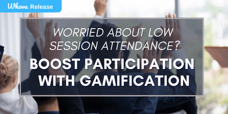 Worried About Low Session Attendance? Boost Participation with ...