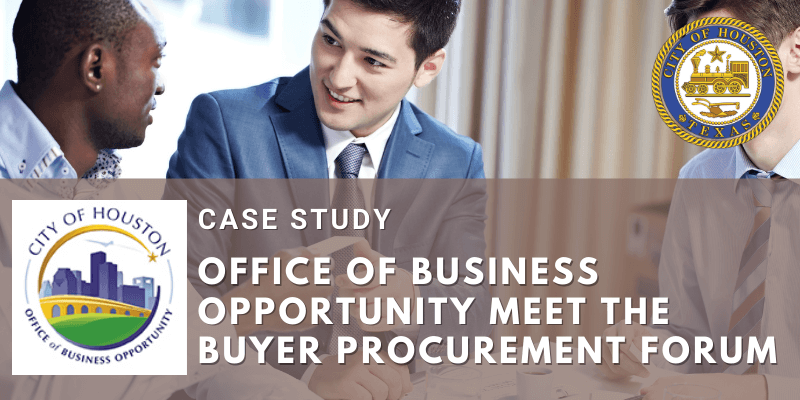 Meet the Buyer Procurement Forum - City of Houston Events
