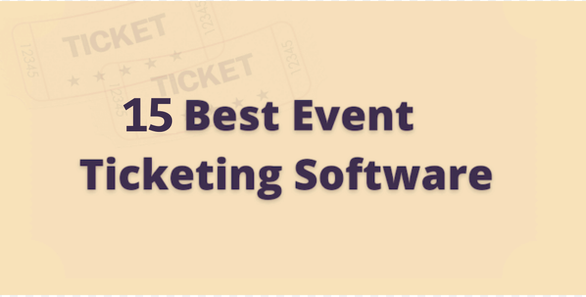 15 Best Event Ticketing Software Platforms: Features, Pricing & Reviews